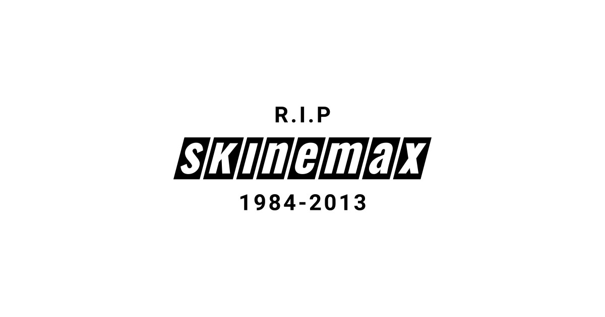 RIP Skinemax - Skinemax - T-Shirt | TeePublic