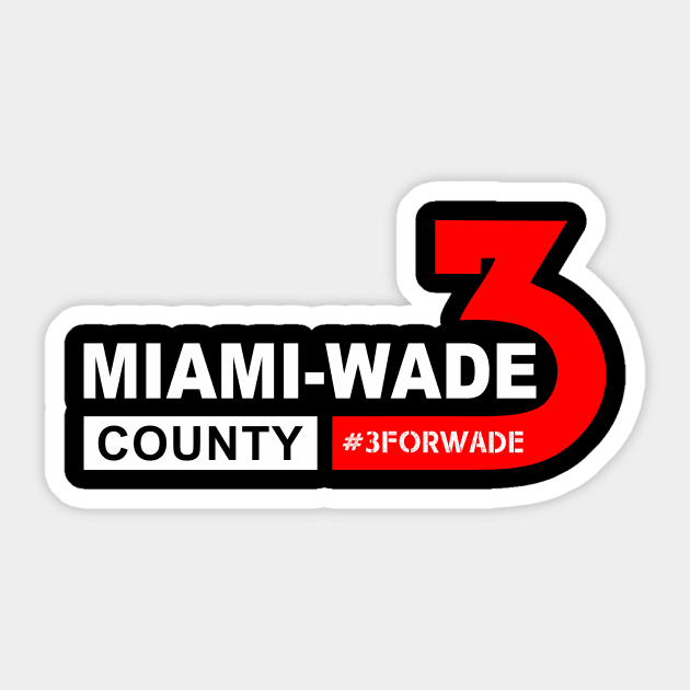 miami wade county - Dwyane Wade - Sticker | TeePublic