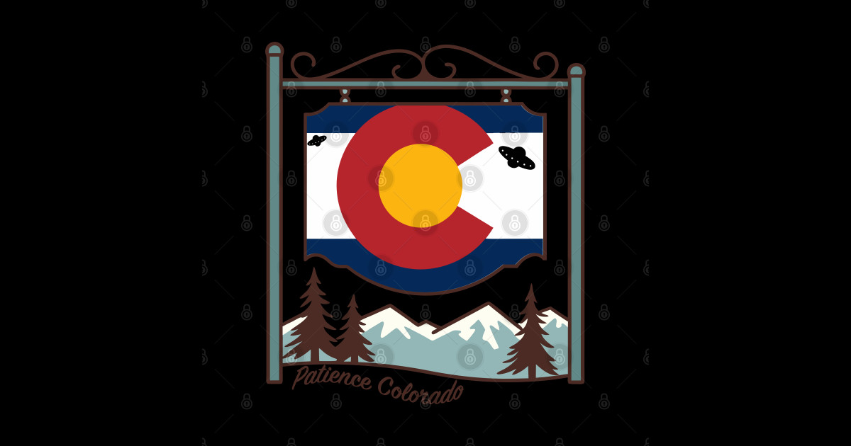 Patience Colorado Flag Tourist (Resident Alien) - Colorado - Sticker ...