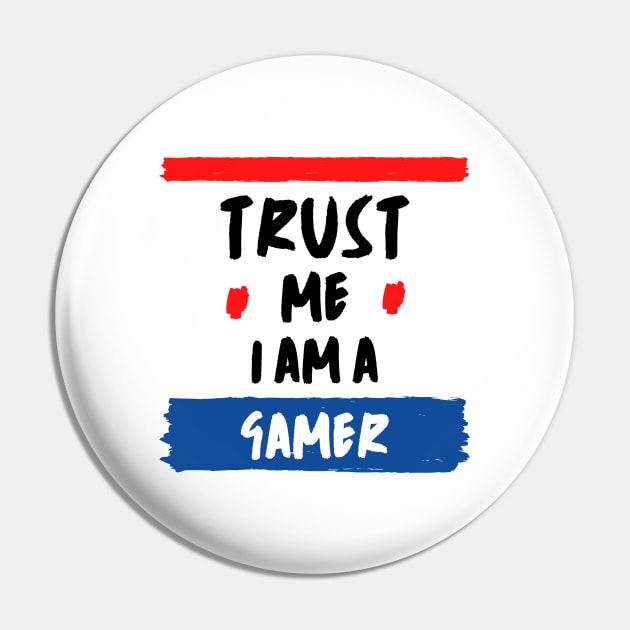 Trust Me I Am A Gamer - Black Text With Red And Blue Details - Gamer ...