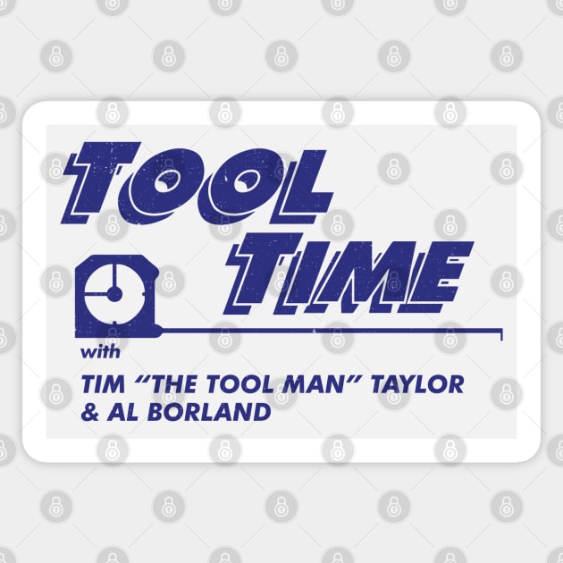 Tool Time with Tim "The Tool Man" Taylor & Al Borland - Tool Time ...