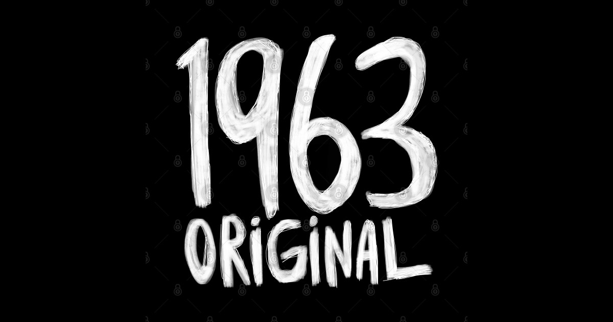 1963 Original, born in 1963, Birth Year 1963 - 1963 Birthday - Sticker ...