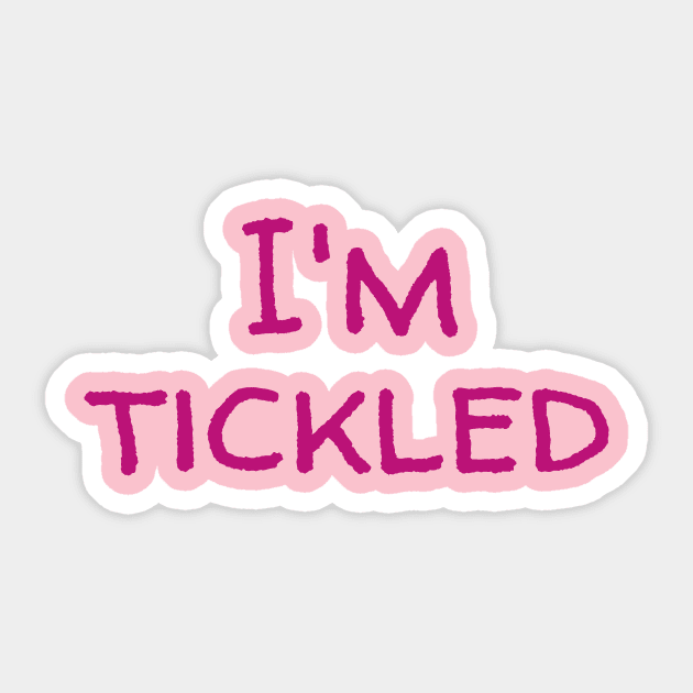 Tickled Pink - Tickled Pink - Sticker | TeePublic