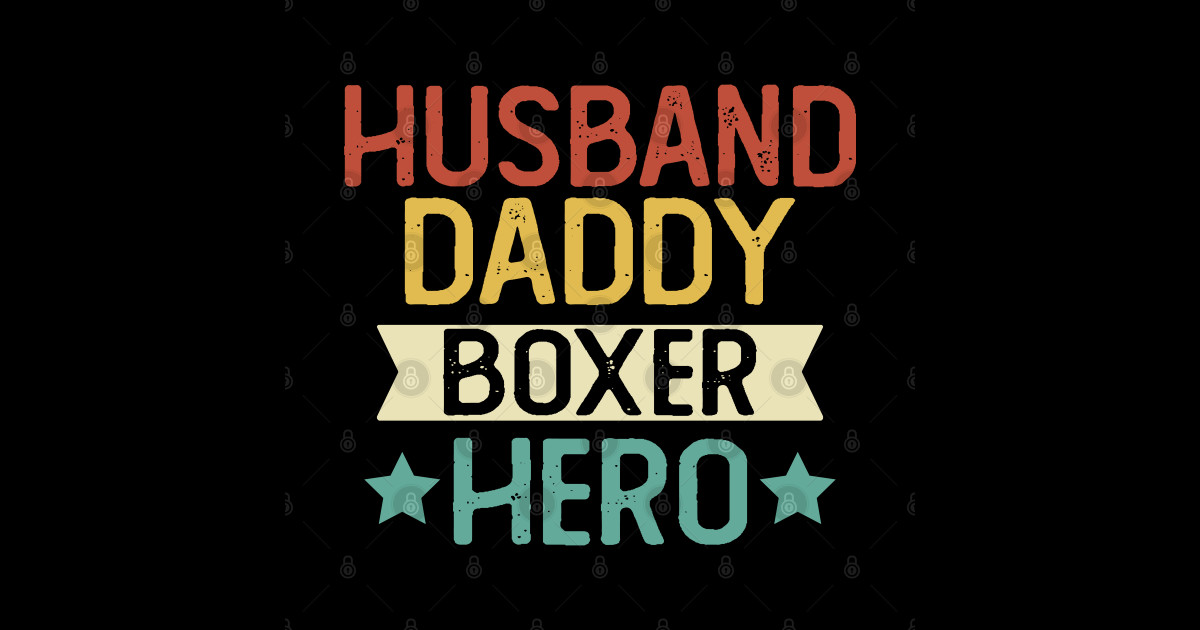 Husband Daddy Boxer Hero Gift Boxer Dad Gift - Husband Daddy Boxer Hero ...