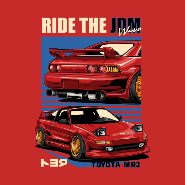 MR2 Ride The JDM Wave - Toyota Mr2 - T-Shirt | TeePublic