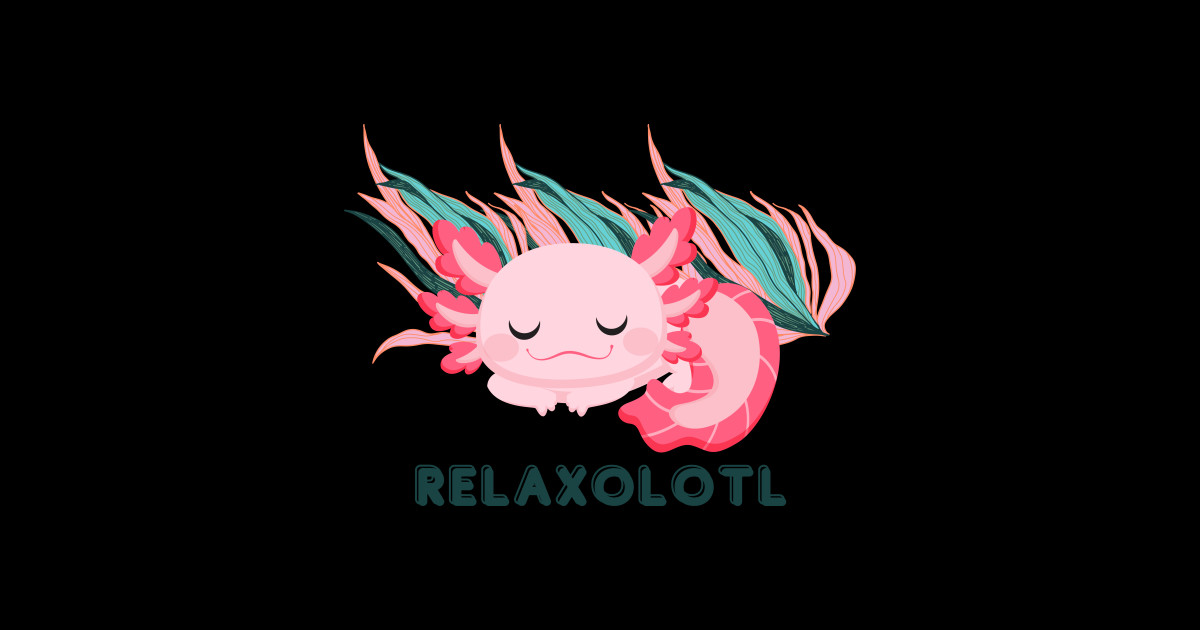 Relaxolotl Cute Sleeping Baby Axolotl - Axolotl Lover - Sticker | TeePublic