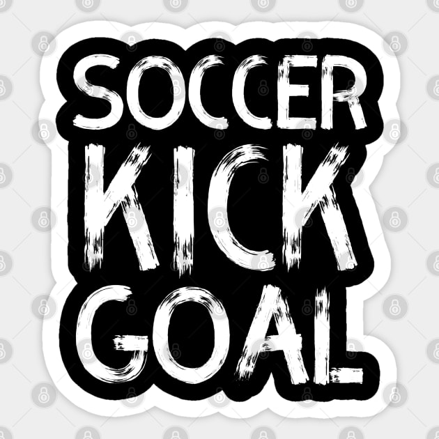 Soccer Kick Goal - Soccer Lover - Sticker | TeePublic