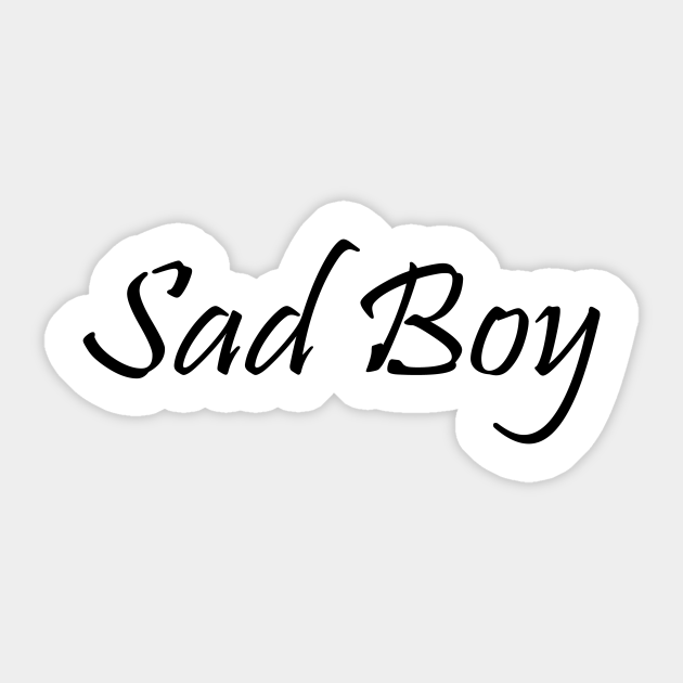 Sad Boy Print - Sad Boy - Sticker | TeePublic