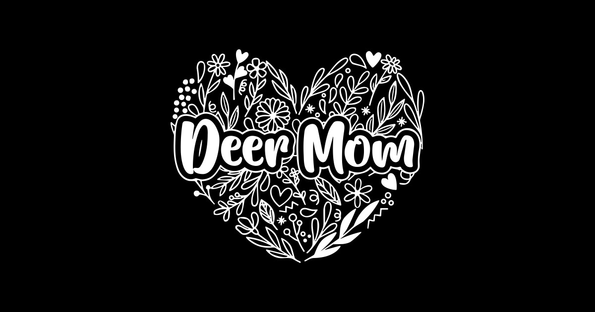 Deer Mom for Mom's Who Love Deer Cute Deer Mom Gift - Deer Mom For Moms ...