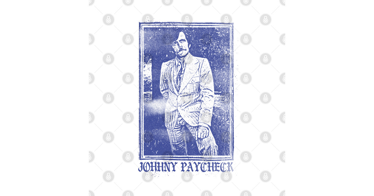 Johnny Paycheck / Old School Xerox Style Fan Design - Johnny Paycheck ...
