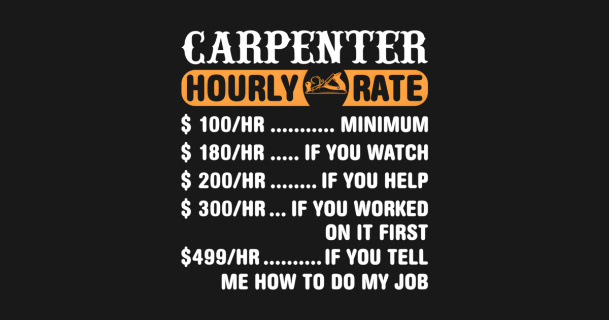 Carpenter Hourly Rate Carpentry Carpenter - Carpenter Hourly Rate - T ...