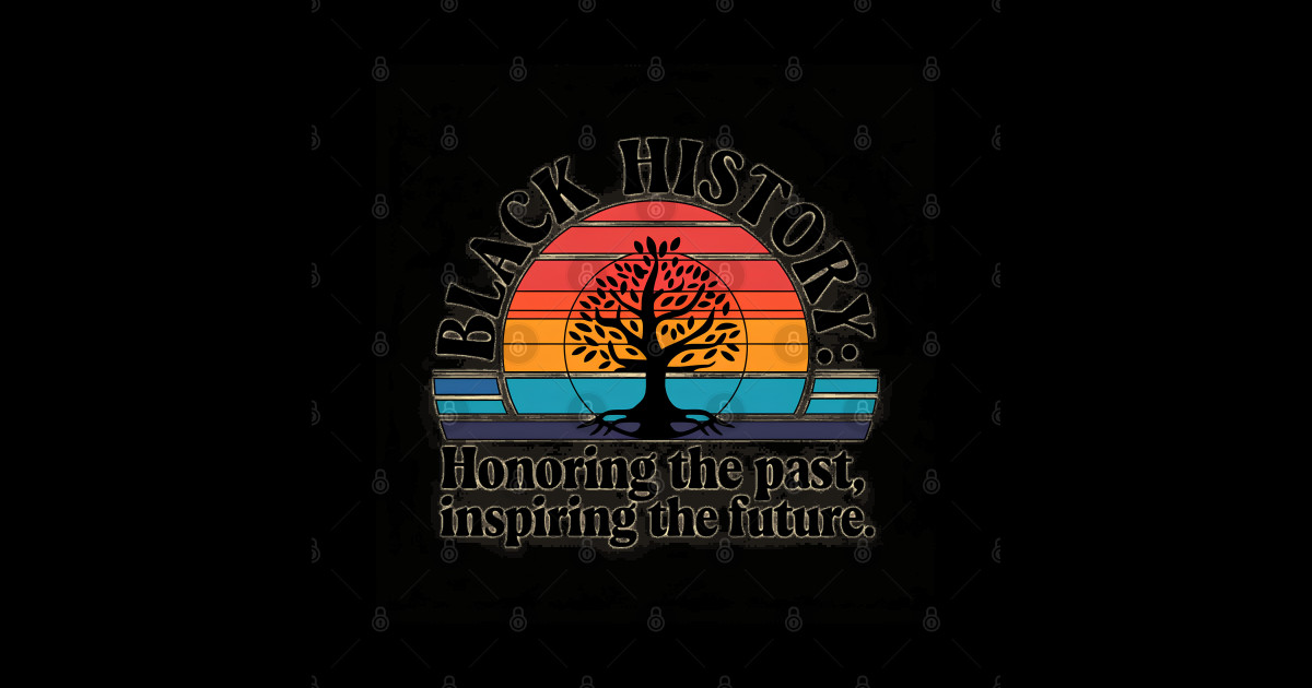 Black History Honoring the Past - Black History - Posters and Art ...