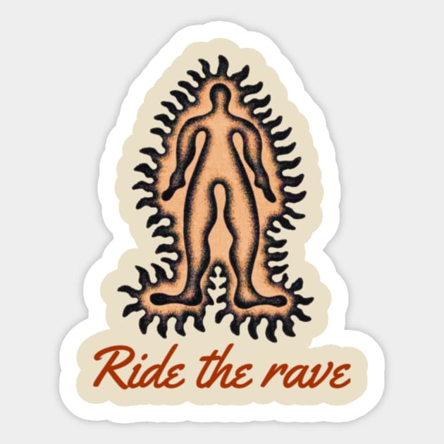 Ride The Rave - Rave - Sticker | TeePublic