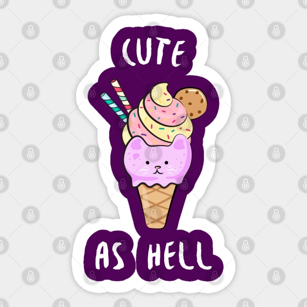 Cute As Hell - Icecream - Sticker | TeePublic