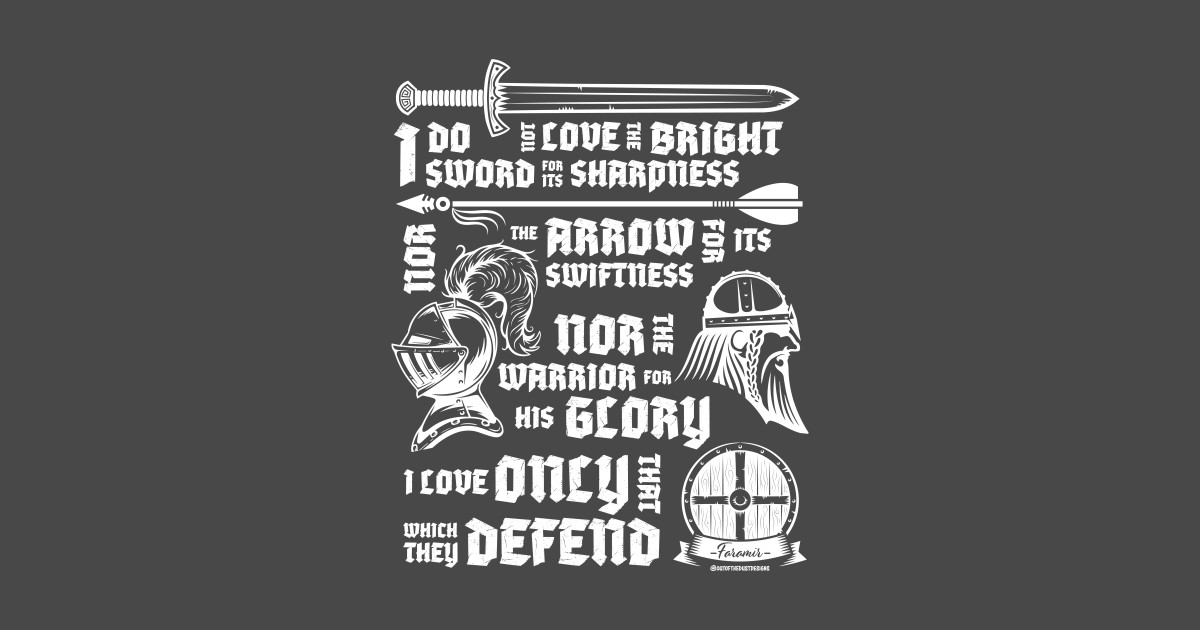 Faramir's Oath - Lord Of The Rings - T-Shirt | TeePublic