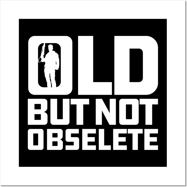 Old But Not Obsolete Quote - Terminator - Posters and Art Prints ...