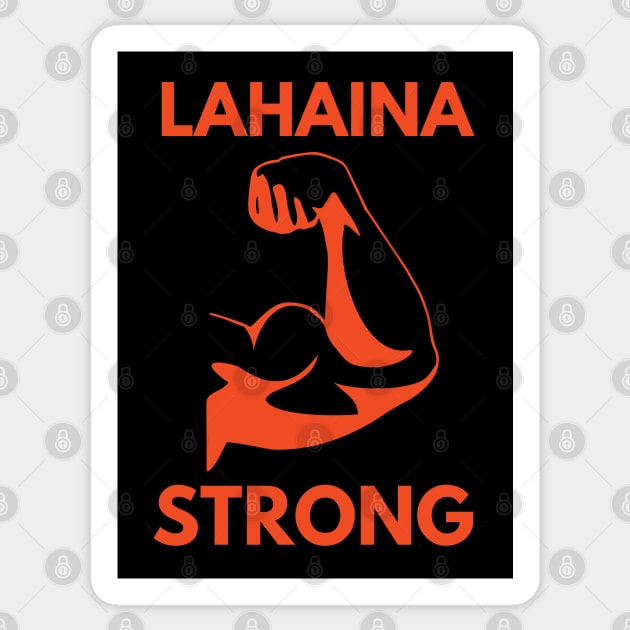 Lahaina Strong - Lahaina - Sticker | TeePublic