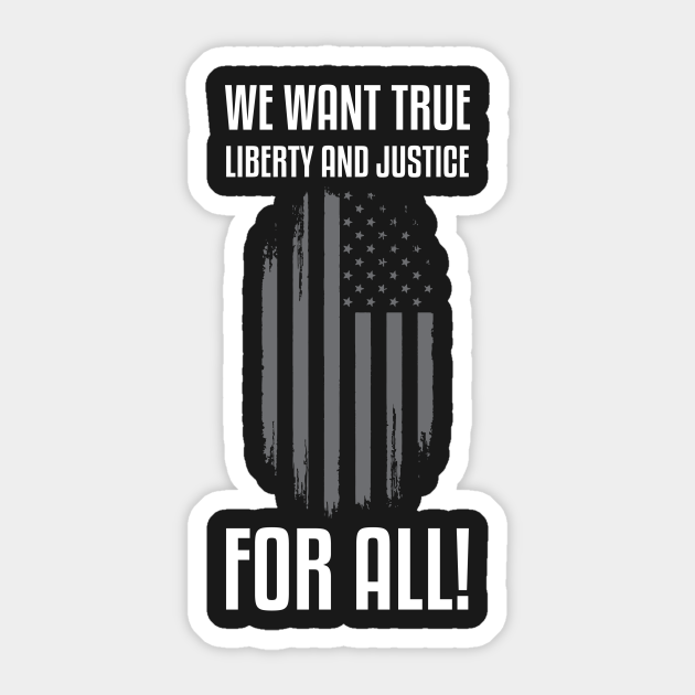 We Want True Liberty and Justice For All! | Activist - Civil Rights ...