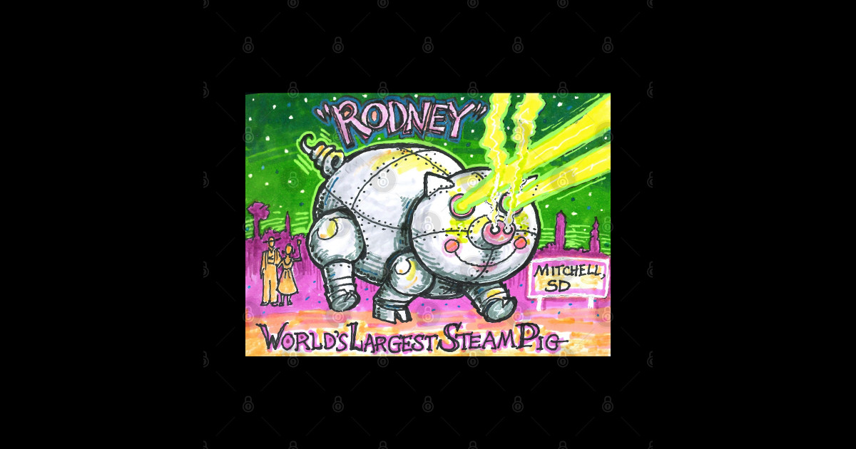 Rodney, World's Largest Steam Pig - Pigs - Sticker | TeePublic