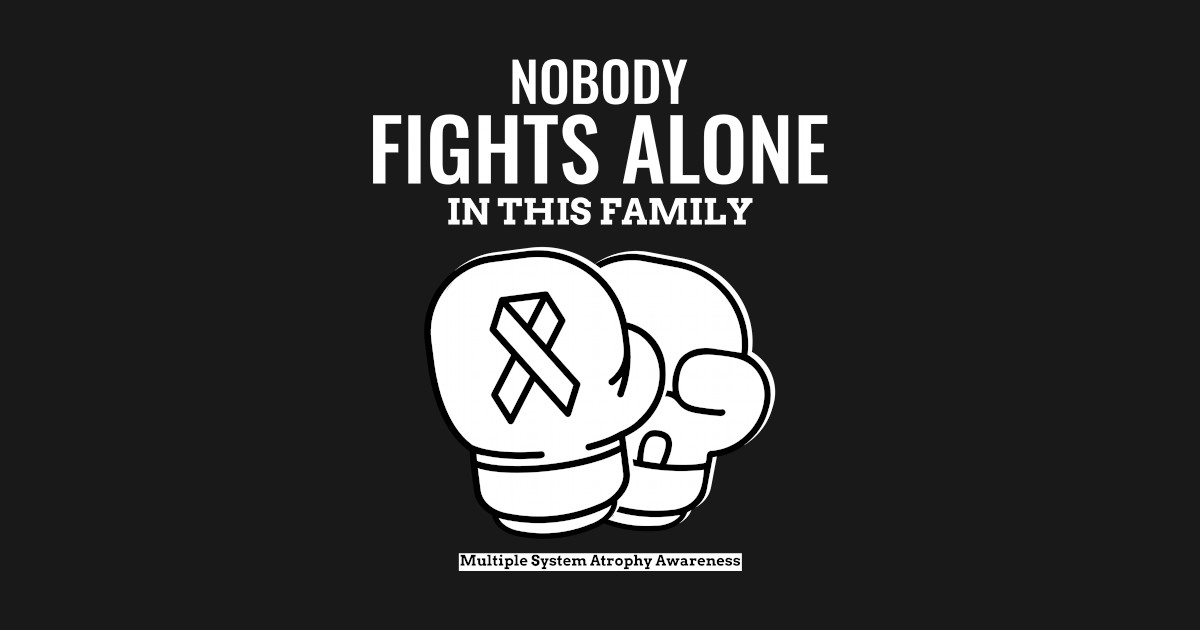 Multiple System Atrophy Awareness - Multiple System Atrophy Awareness ...