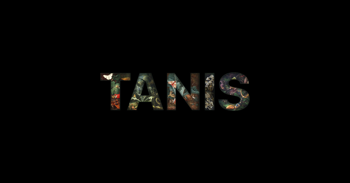 TANIS LETTERS - Tanis - Sticker | TeePublic