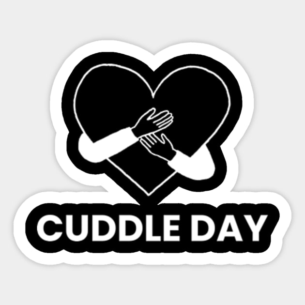 CUDDLE DAY - Cuddle - Sticker | TeePublic