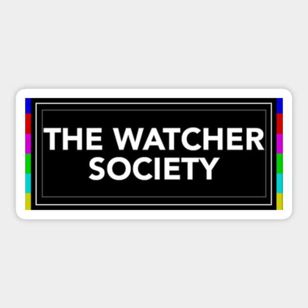 The Watcher Society - All Hail The Watcher - Sticker | TeePublic