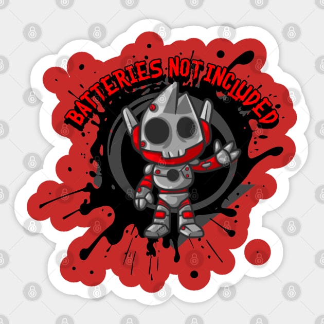 Batteries Not Included - Sci Fi - Sticker | TeePublic