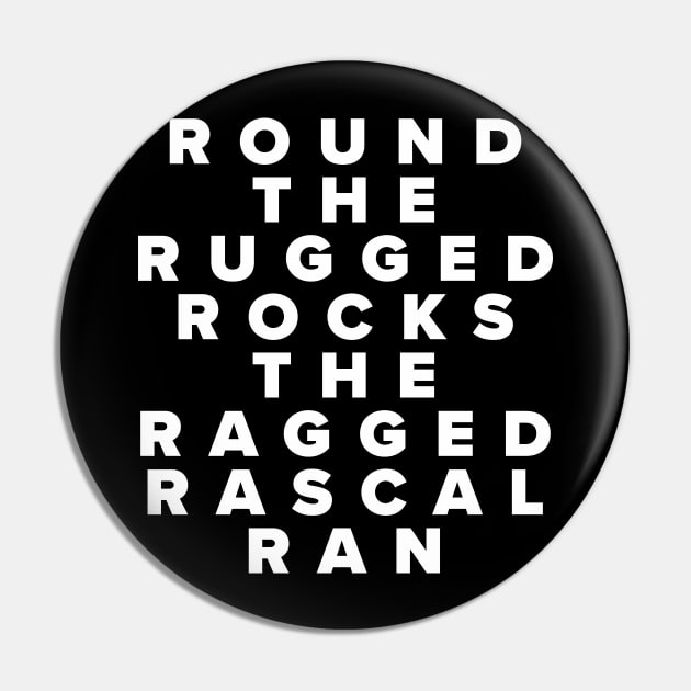 Round The Rugged Rocks The Ragged Rascal Ran - Tongue Twister - Pin ...