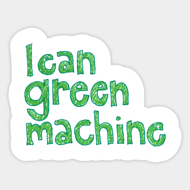 Lean Green Machine - Health - Sticker | TeePublic