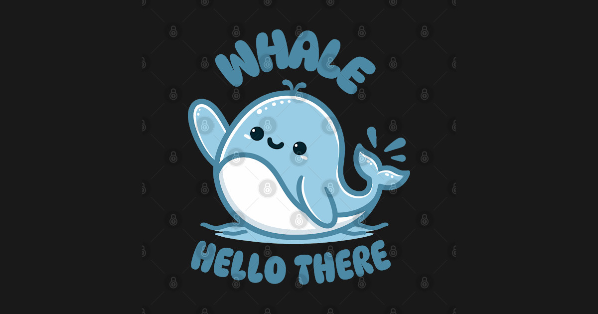 Whale, Hello There | Cute Kawaii Baby Whale waving Hi | Cute Whale ...