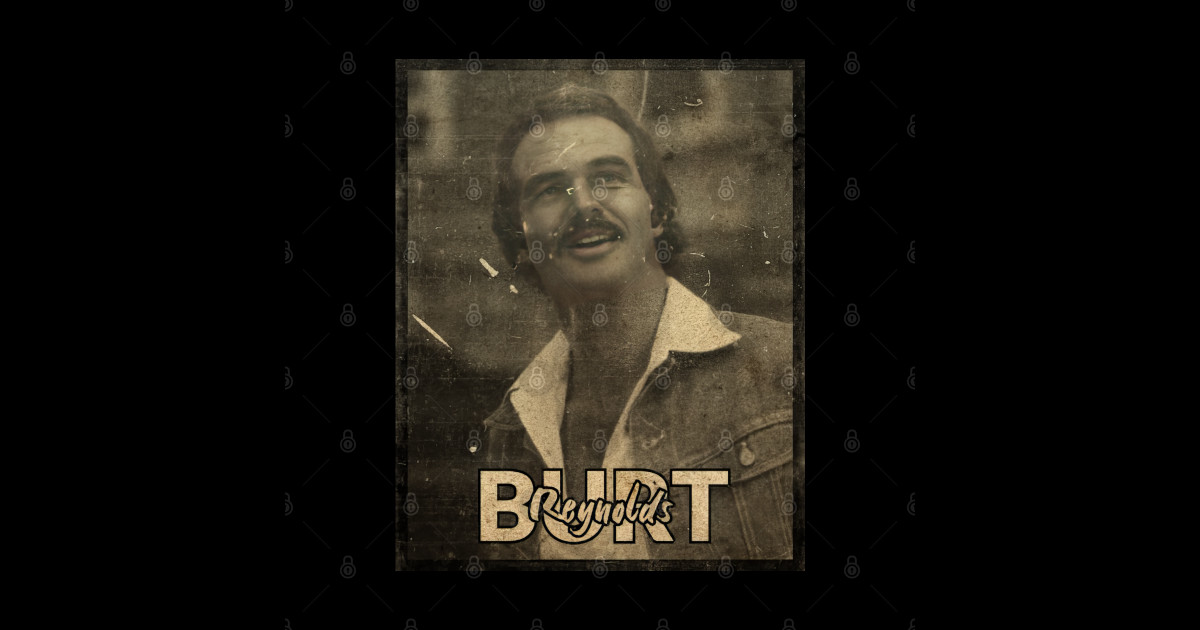 Burt Reynolds | Classic Style #33 - Burt Reynolds - Sticker | TeePublic