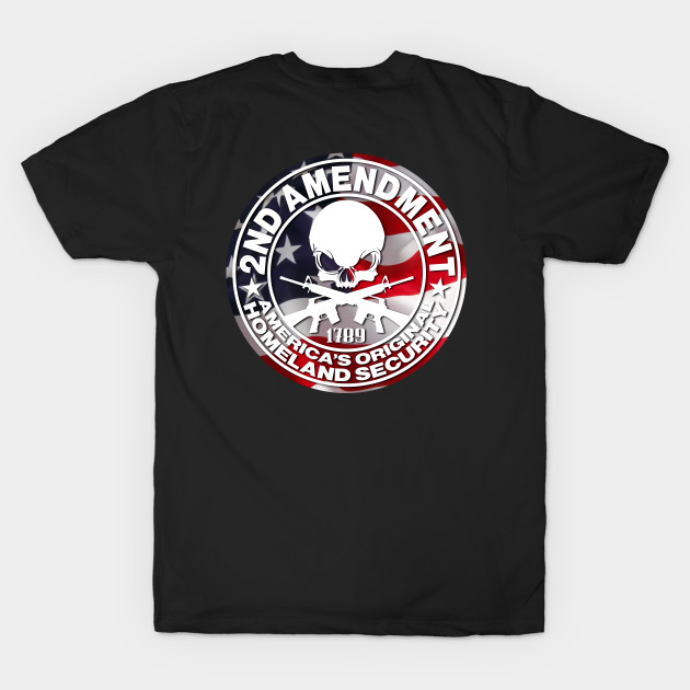 2nd Amendment - 2nd Amendment Rights - T-Shirt | TeePublic