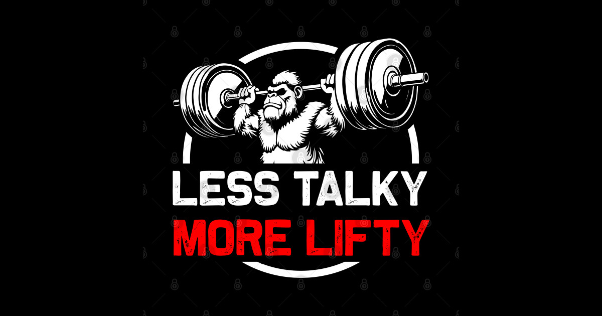 Gym Motivation - Less Talky, More Lifty - Gym Motivation - Sticker ...