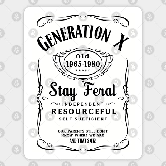 Gen X Stay Feral - Generation X - Sticker | TeePublic
