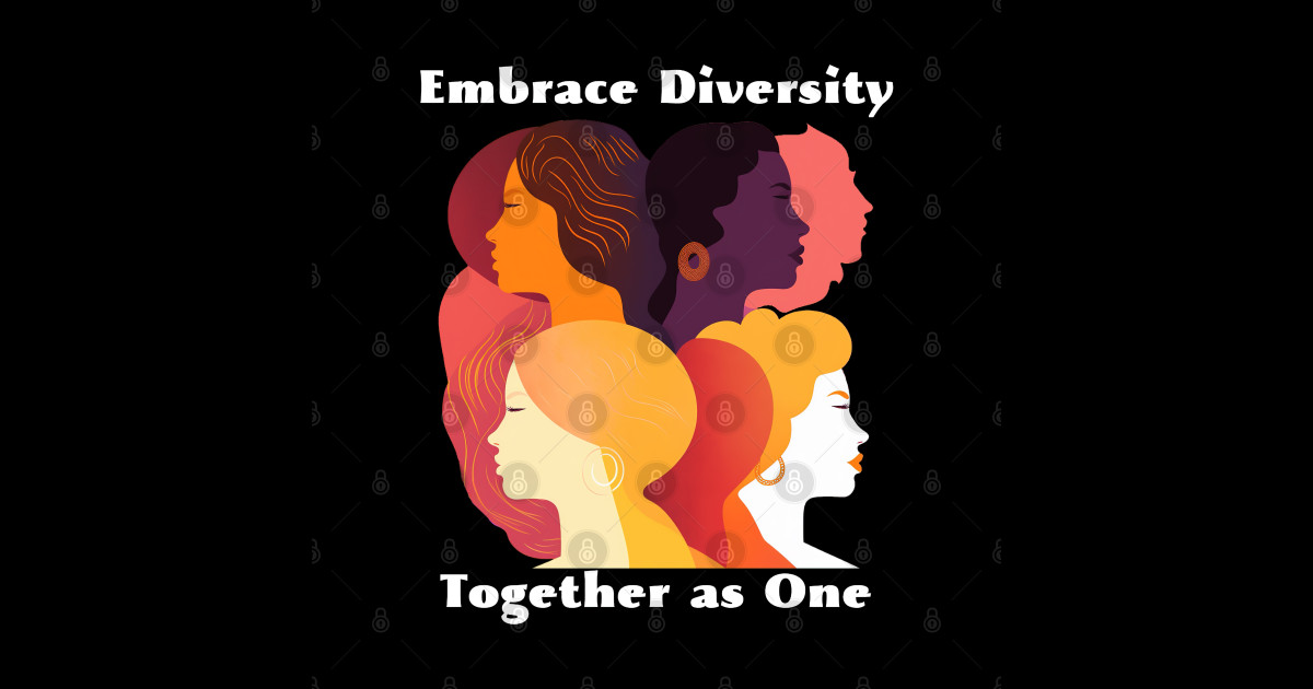Embrace Diversity, Together As One - Diversity - Sticker | TeePublic