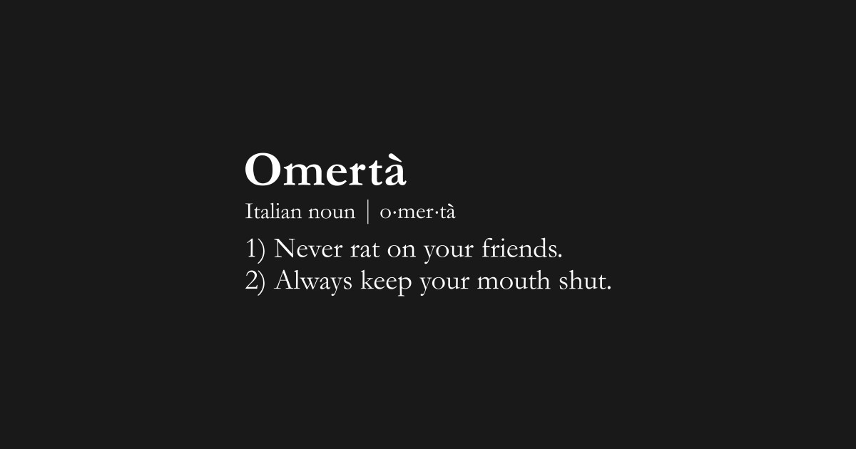 Omerta - Rules for the Life - A Mulberry Mobsters - Goodfellas - T ...