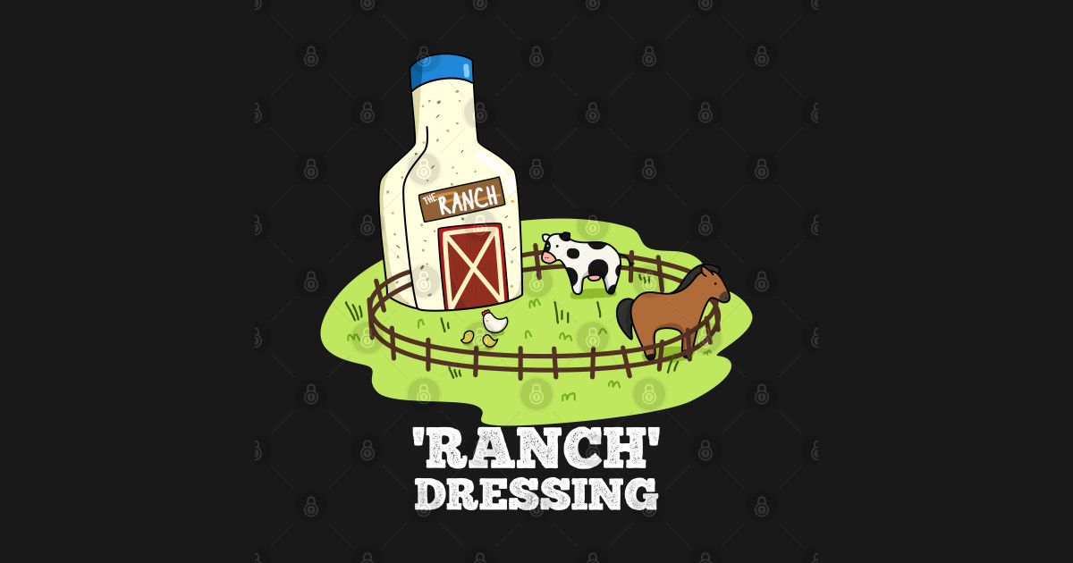Ranch Dressing Cute Sauce Food Pun - Sauce Puns - T-Shirt | TeePublic