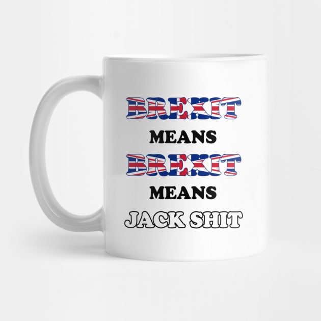 Brexit means Brexit - Brexit - Mug | TeePublic
