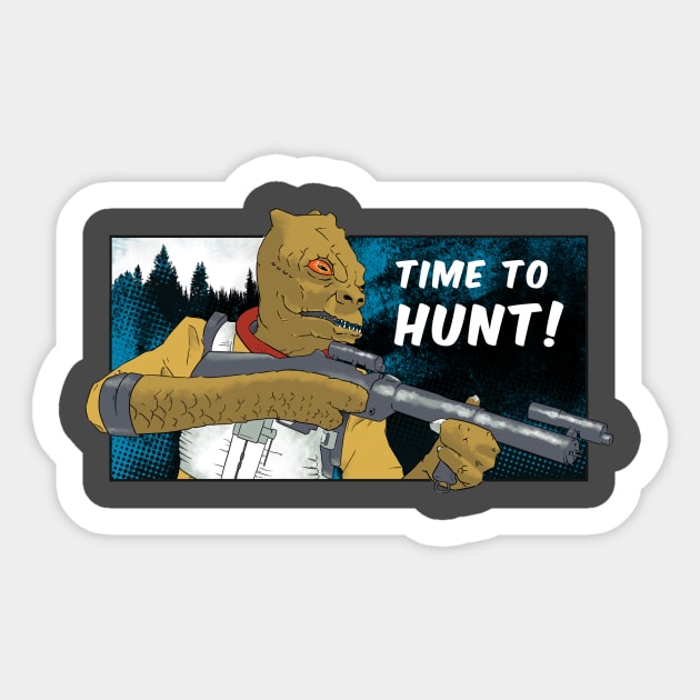 Bossk - Time to Hunt /w Background - Bossk - Sticker | TeePublic