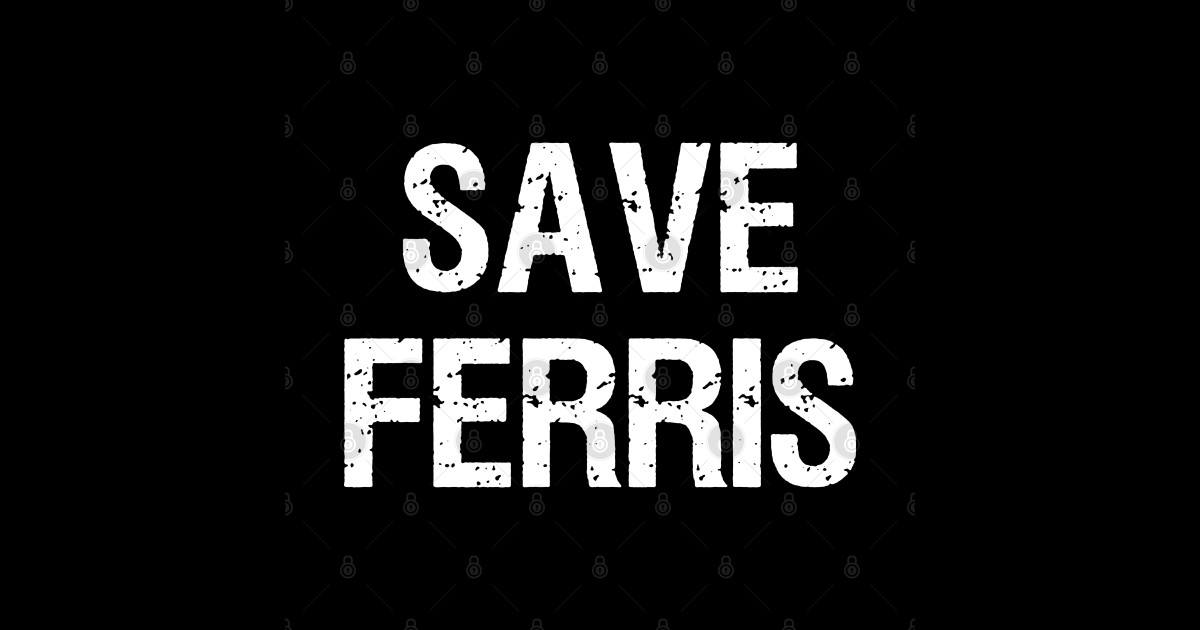 Save Ferris 80s - Save Ferris - Sticker | TeePublic