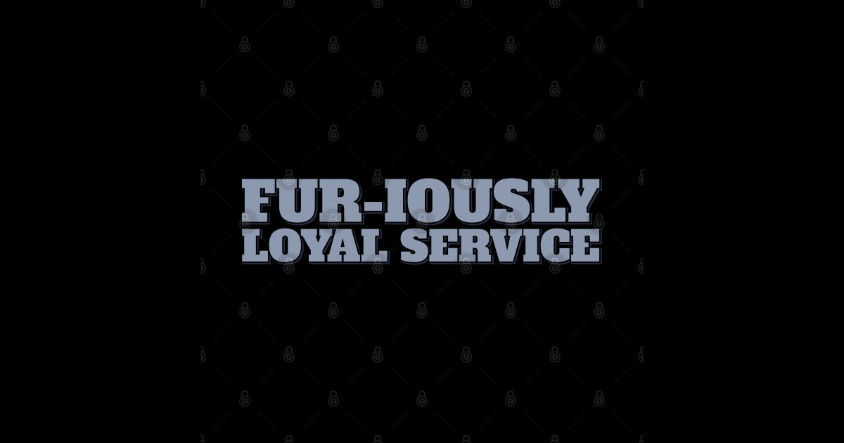 Furiously Loyal Lettering Design - Dog - Sticker | TeePublic