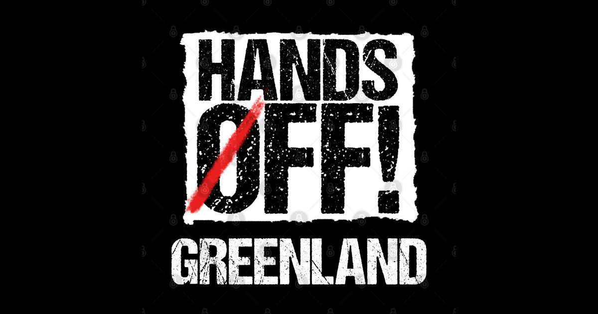 Hands Off Greenland - Greenland Is Not For Sale - Sticker | TeePublic