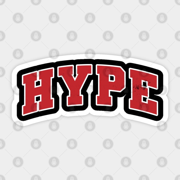Vintage HYPE College Sports Typography - Hype Typography - Sticker ...