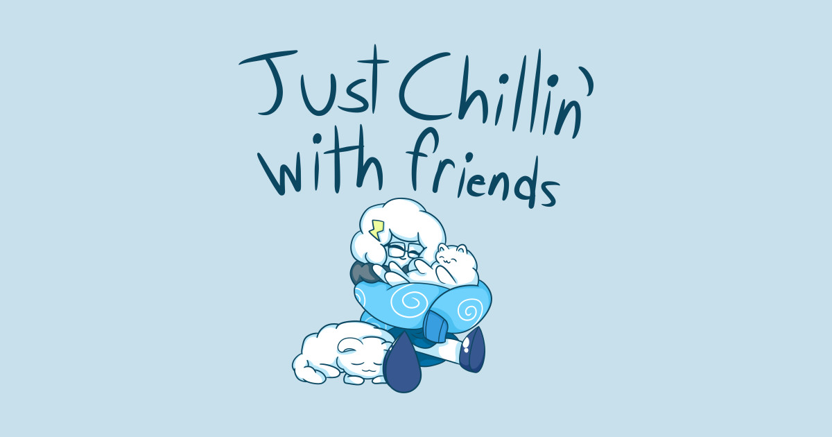 Just Chillin' With Friends - Just Chillin - Kids T-Shirt | TeePublic