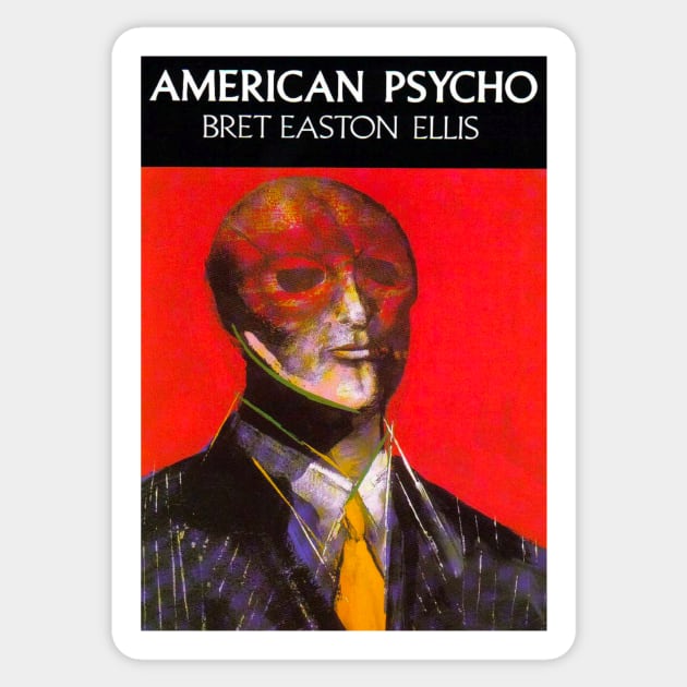 American Psycho by Bret Easton Ellis - American Psycho - Sticker ...