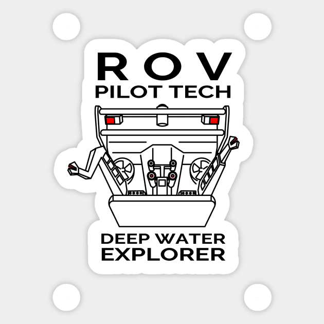 ROV Pilot Tech Deep Water Explorer - Rov - Sticker | TeePublic