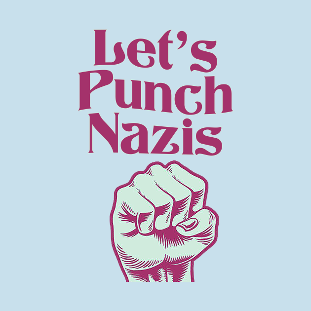 punch a nazi - Punch Nazis - Long Sleeve T-Shirt | TeePublic