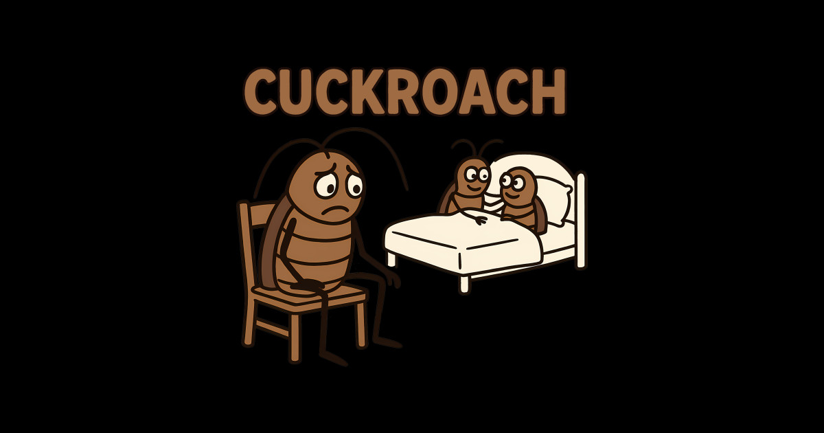 Cuckroach Sad Cockroach Adult Humor Funny Meme - Cuckroach - Sticker ...