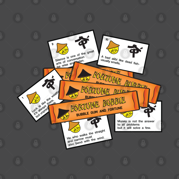 Fortune Bubble Gum - Fortune Gum - T-Shirt | TeePublic